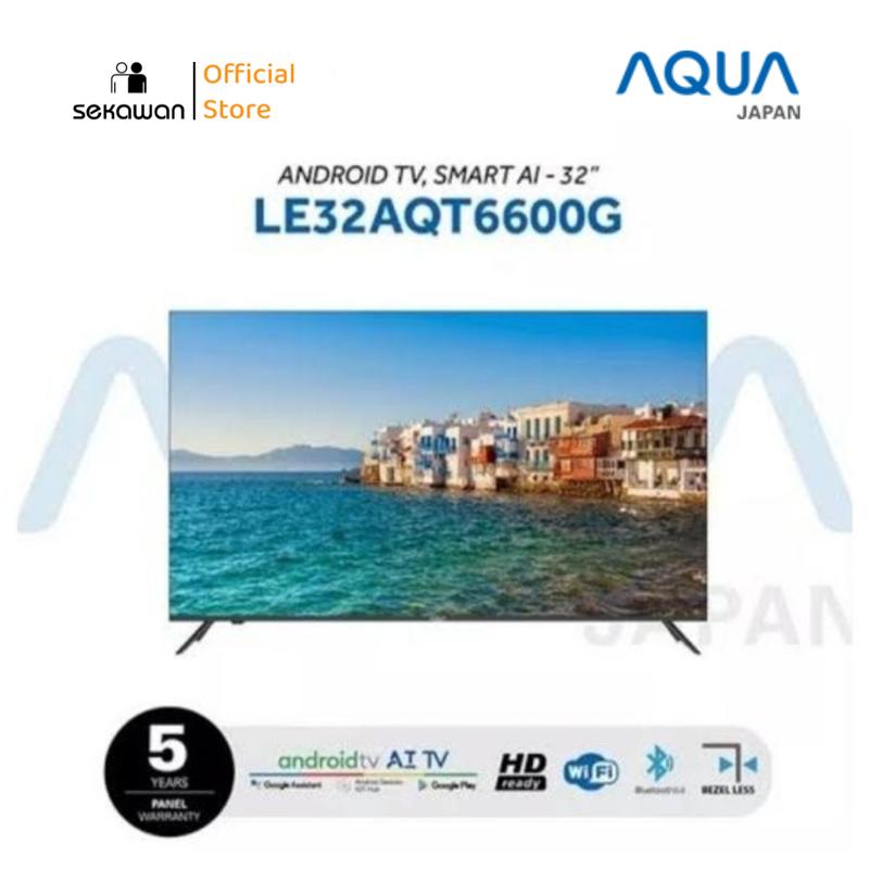 LED Digital Smart TV Android 32 inch AQUA 32AQT6600G - Shop | Tokopedia
