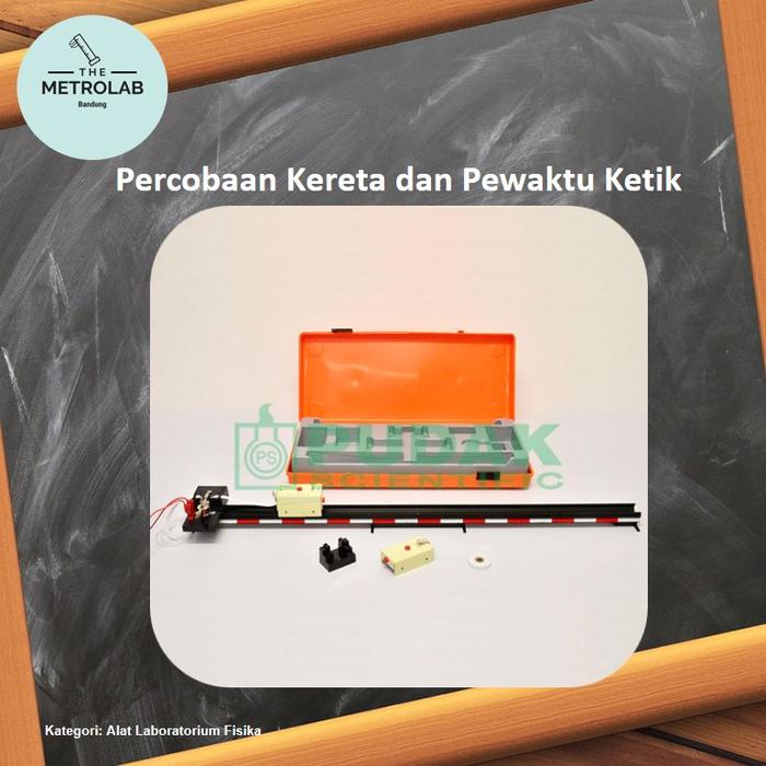 Jual Kit Percobaan Kereta dan Pewaktu Ketik (Ticker Timer) - Kab ...