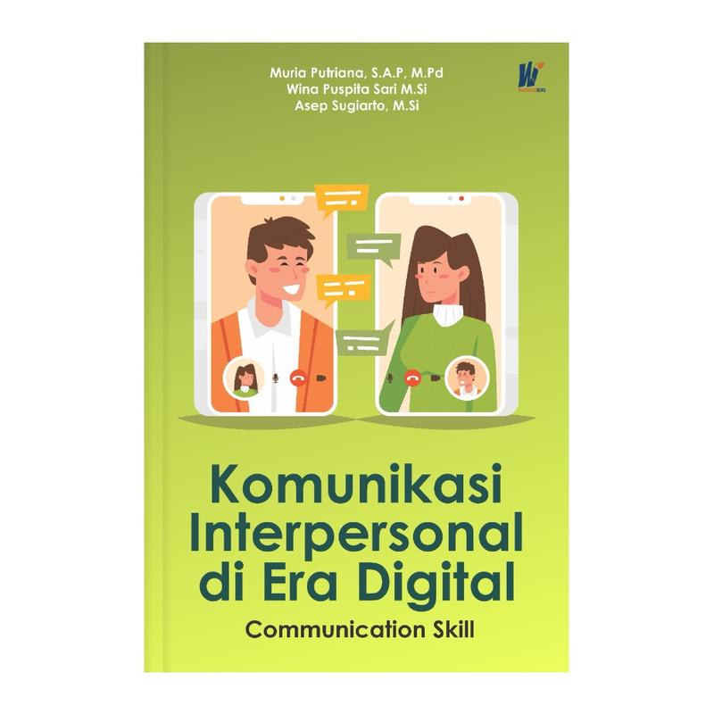 [ORI] Komunikasi Interpersonal di Era Digital: Communication Skill ...