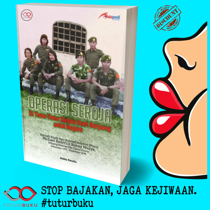 Jual Operasi Seroja - Di Timor Timur Dahulu Kami Berjuang untuk Negara ...