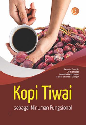 Buku Kopi Tiwai Sebagai Minuman Fungsional - BUKU PERTANIAN - Shop ...