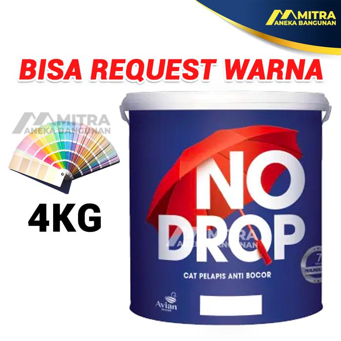 Jual NO DROP CAT TEMBOK WATERPROOF 4 KG EKSTERIOR ANTI BOCOR / WARNA ...