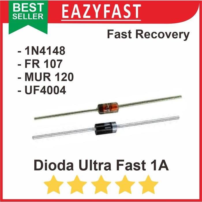 Jual Dioda Ultra Fast 1A 1N4148 FR107 MUR120 UF4004 1 A High Speed ...