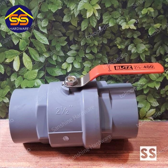 BALL VALVE 2 1/2 inch BLITZ PVC Stop Kran 2.5" Gagang Stainless - Shop ...
