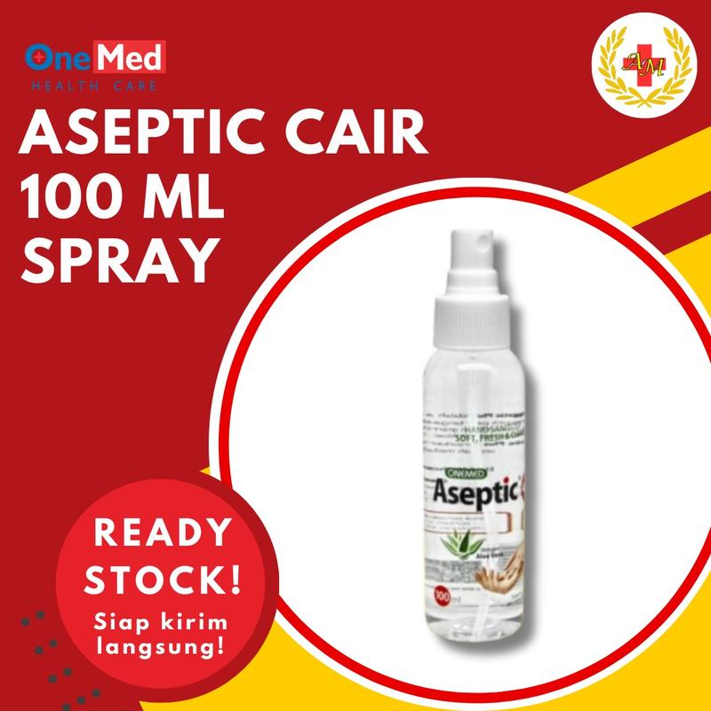 aseptic plus spray 100 ml Onemed - Shop | Tokopedia