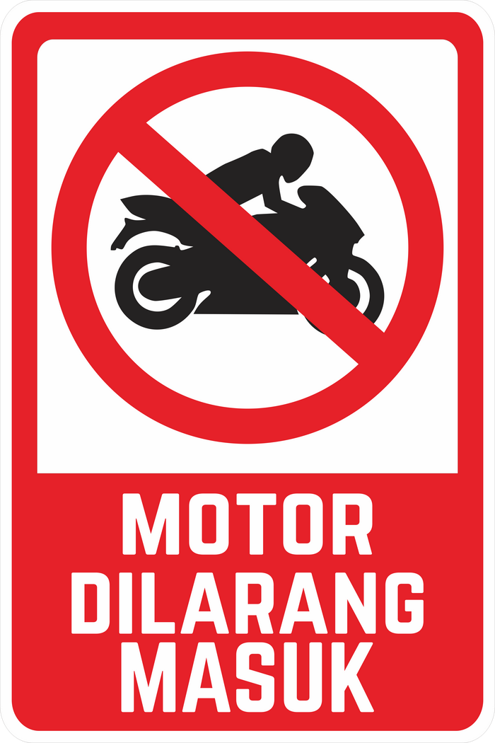 Jual Rambu Motor Dilarang Masuk II 40cm x 60cm, 35cm x 50 cm, plat ACP ...
