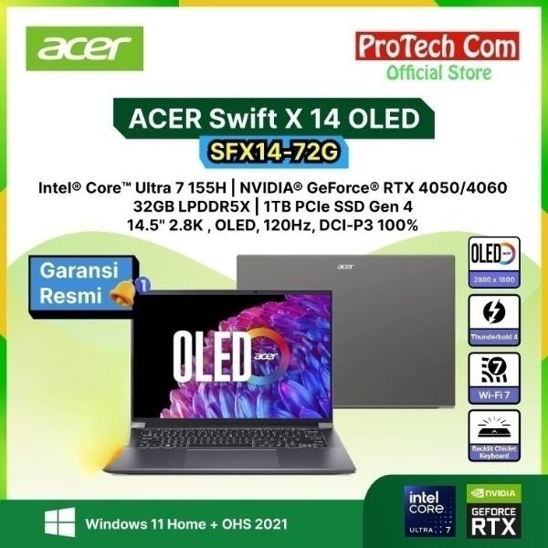 ACER Swift X 14 OLED SFX14-72G Ultra 7-155H 32GB 1TB RTX4060 14.5" 120Hz W11 OHS - Shop | Tokopedia