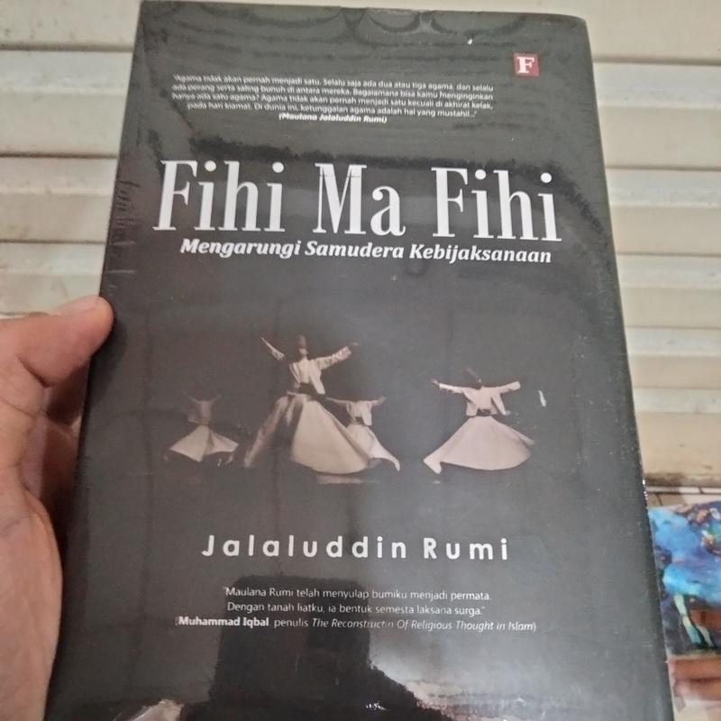 Buku fihi ma fihi Jalaluddin Rumi fihi ma fihi mengarungi samudera ...