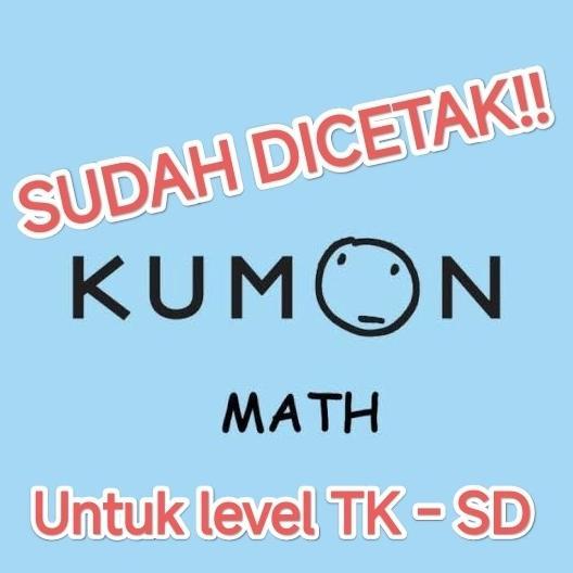 (BUKU) Kumon Matematika TK SD 200 Hal Level 5A/4A/3A/2A/A/B/C/D/E/F ...