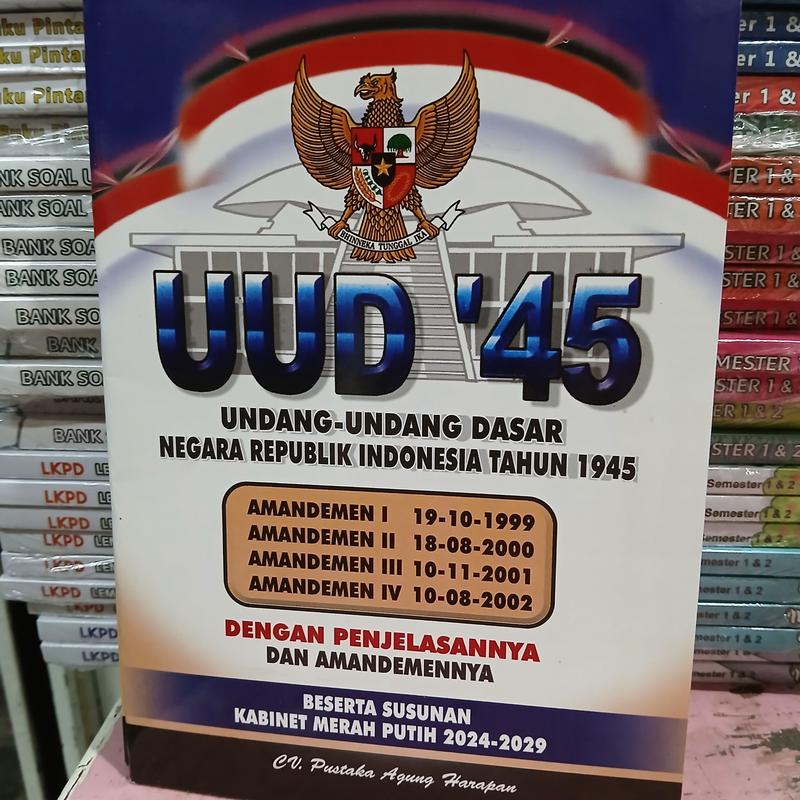UUD 45 UNDANG UNDANG NEGARA REPUBLIK INDINESIA TAHUN 1945 BESERTA ...