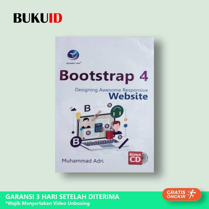 Jual Buku Bootstrap 4, Designing Awesome Responsive Website + cd - Kota ...