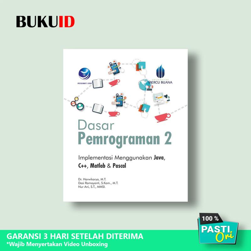 Dasar Pemrograman 2 : Implementasi Menggunakan Java, C++, Matlab - Shop ...