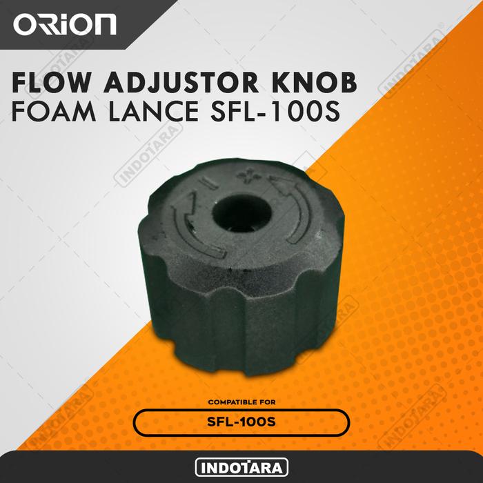 Jual Flow Adjustor Knob For Orion Foam Lance SFL-100S - Kab. Tangerang ...