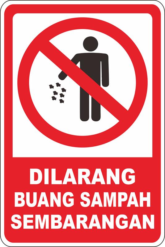 Rambu Dilarang Buang Sampah Sembarangan 40cm x 60cm, 35cm x 50cm ...