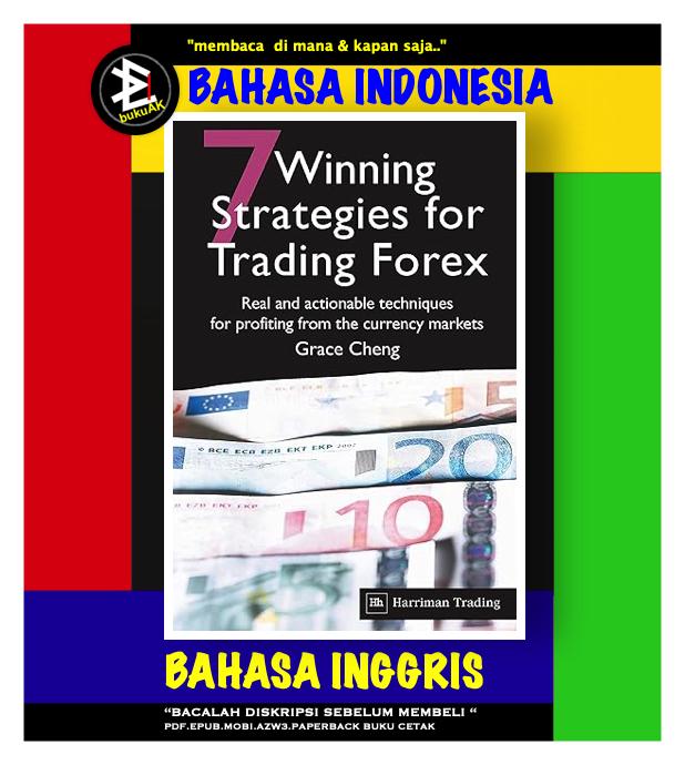 7 Winning Strategies for Trading Forex Rea - Grace Cheng (Buku - Shop | Tokopedia