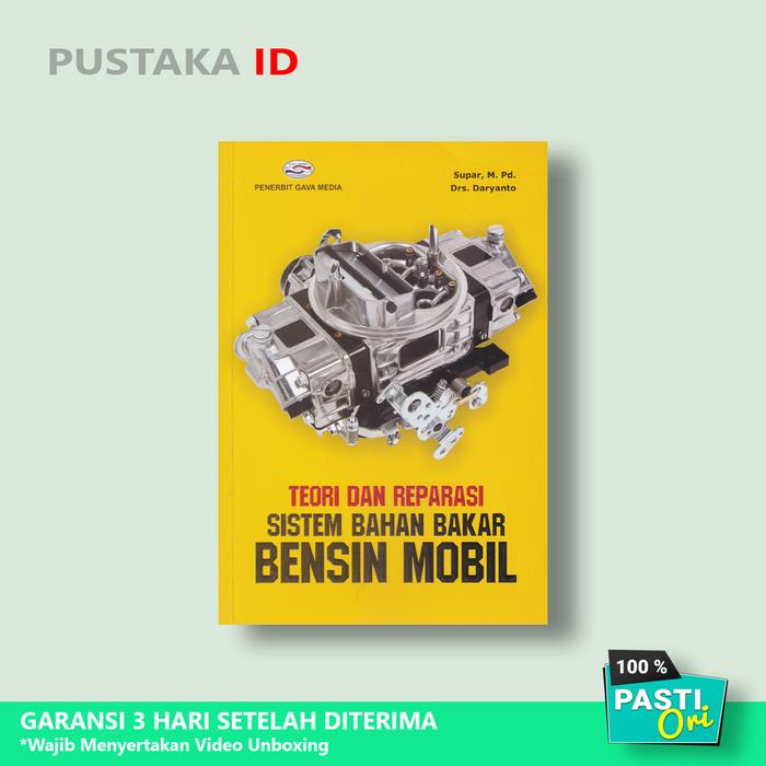Jual Buku Teori dan Reparasi Sistem Bahan Bakar Bensin Mobil - Kota ...