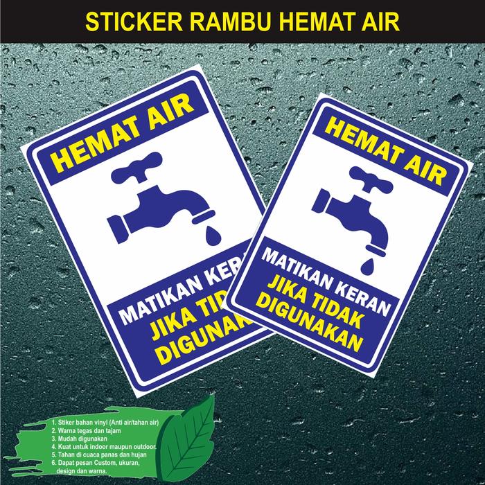 Jual Stiker Vinyl Hemat Air Matikan Jika Tidak Digunakan / Rambu ...