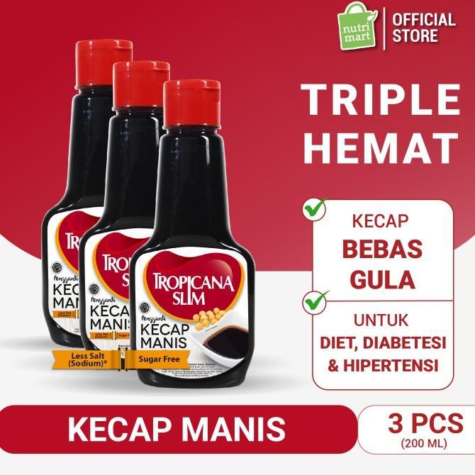 Ter gokil Triple Pack - Tropicana Slim Kecap Manis 200ml (3 pcs ...