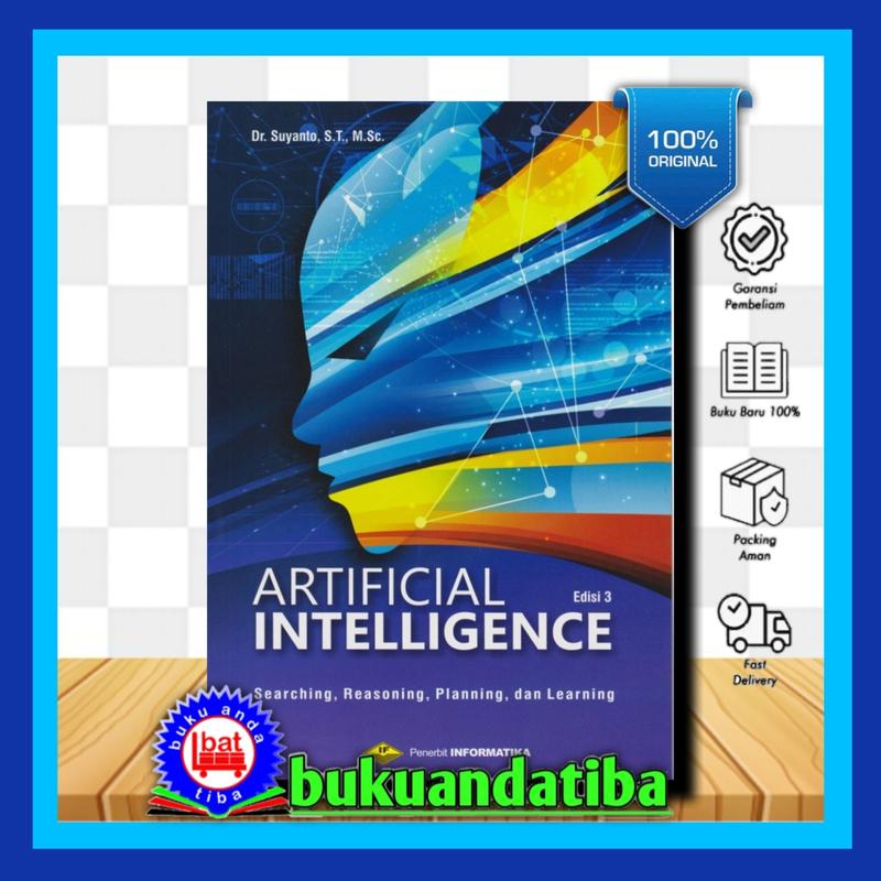 ARTIFICIAL INTELLIGENCE - SUYANTO - INFORMATIKA - Shop | Tokopedia