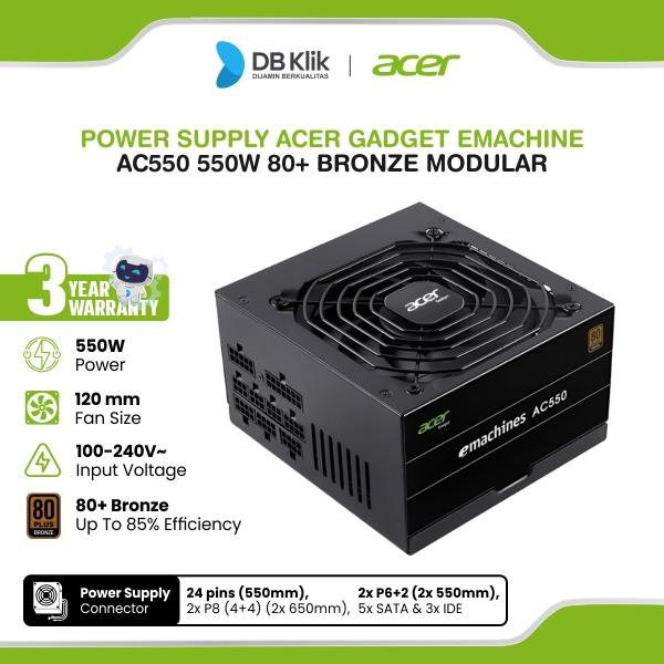 Promo Acer Gadget Emachine AC550 Power Supply 550W 80+ Bronze Full ...