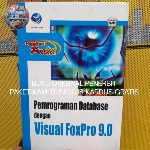 Pemrograman Database dengan Visual FoxPro 9.0 - Wahana Komputer - Shop | Tokopedia