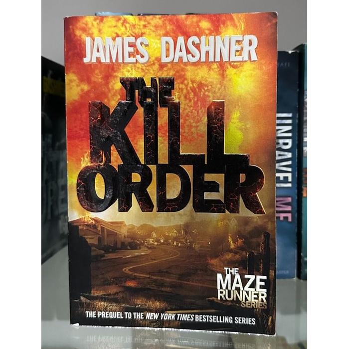 Jual [ENGLISH] TM : THE MAZE RUNNER SERIES #4 - THE KILL ORDER - Kota ...