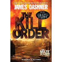Jual [ENGLISH] TM : THE MAZE RUNNER SERIES #4 - THE KILL ORDER - Kota ...