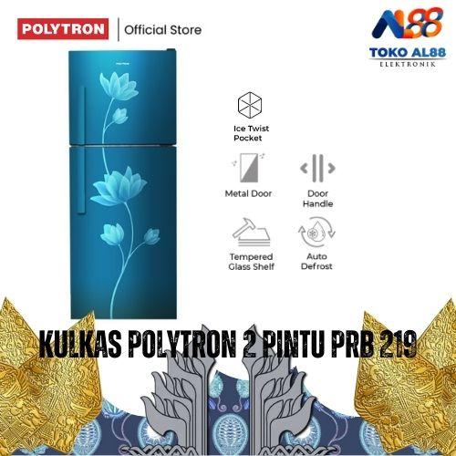 POLYTRON Kulkas 2 Pintu Beauty metal door 210 liter PRB 219B - Shop ...