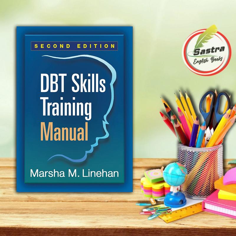 DBT Skills Training Manual by Marsha M. Linehan ( B5 ) - Shop | Tokopedia