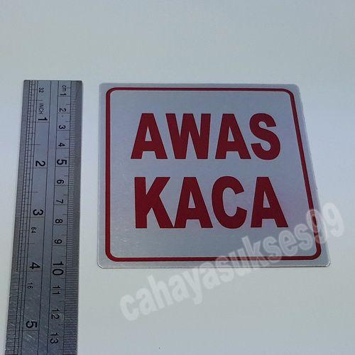 Sticker Sign Board Aluminium AWAS KACA Stiker Label Papan Tanda - Shop | Tokopedia