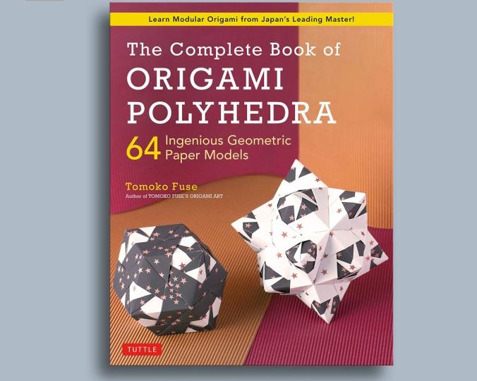 The Complete Book of Origami Polyhedra By Tomoko Fuse - Shop | Tokopedia