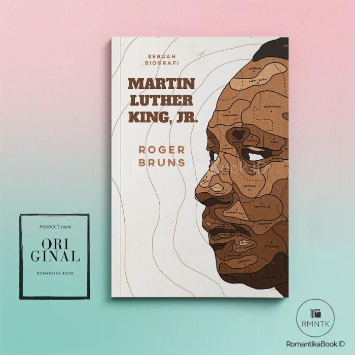 Martin Luther King, Jr : Sebuah Biografi - Roger Bruns - Shop | Tokopedia