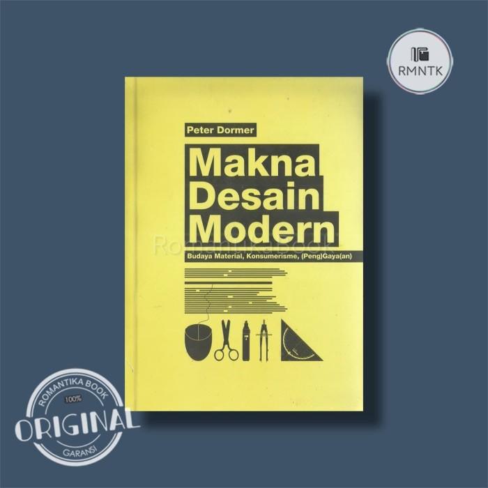 Makna Desain Modern - Peter Dormer - Shop | Tokopedia