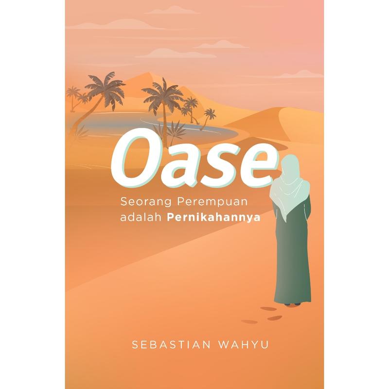 Buku Pernikahan,Oase:Seorang Perempuan adlh Pernikahannya,20+,[Quanta ...