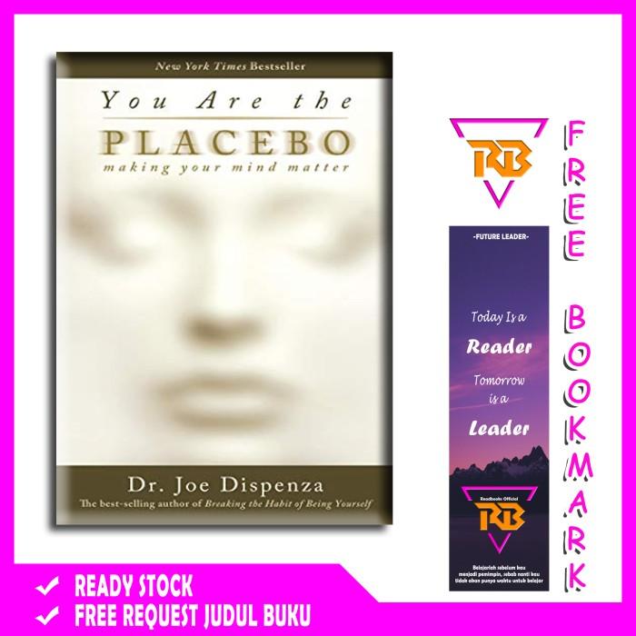 You Are the Placebo : A Book by Joe Dispenza (English) - Shop | Tokopedia