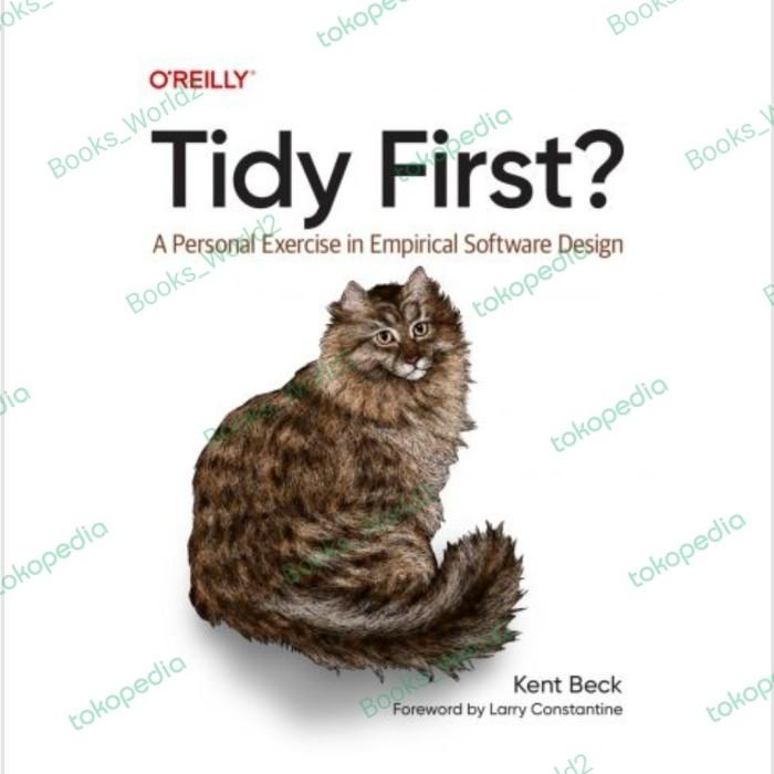 Buku Tidy First?: A Personal Exercise in Empirical Software Design ...