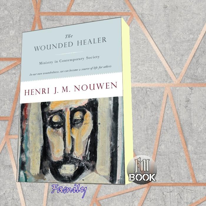 The Wounded Healer Henri J. M. Nouwen - Shop | Tokopedia