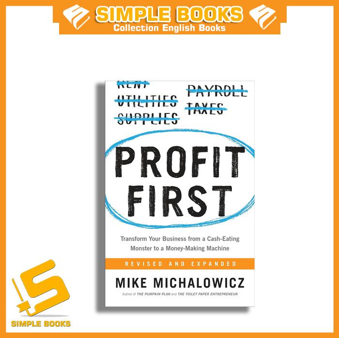 Profit First: Transform Your Business from a Cash by Mike Michalowicz ...