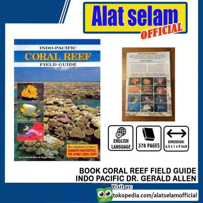 Jual Coral Reef Fish Book Field Guide Indo Pacific Dr Gerald R Allen ...