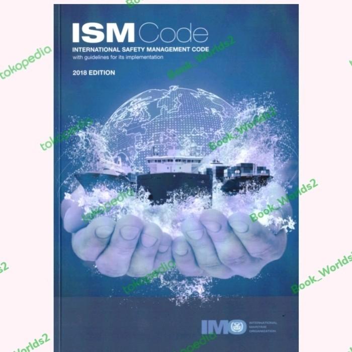 Jual Pelayaran IMO ISM CODE 2018 Edition - Shop | Tokopedia