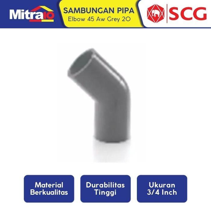 SCG Elbow PVC 45° 3/4 Inch AW Grey Sambungan Pipa Material Berkualitas ...