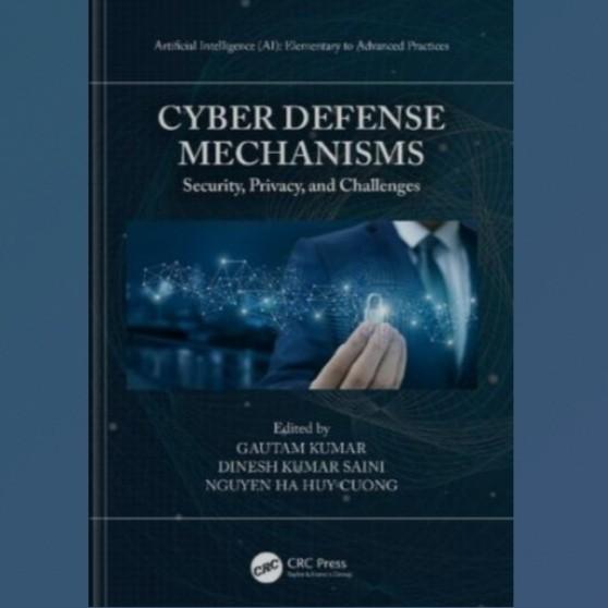 Jual Buku Cyber Defense Mechanisms Security, Privacy, and Challenges ...