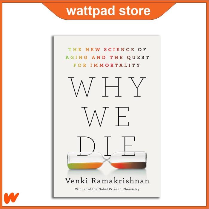Why We Die by Venki Ramakrishnan - A5 - Shop | Tokopedia