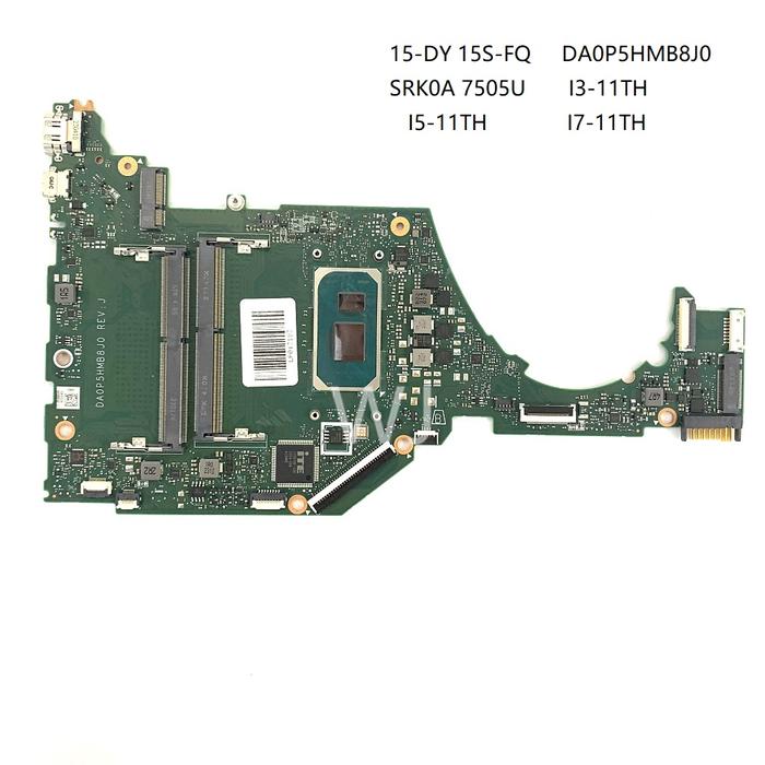 Jual For HP 15-DY 15S-FQ DA0P5HMB8J0 SRK0A 7505U I3-11TH I5-11TH I7 ...