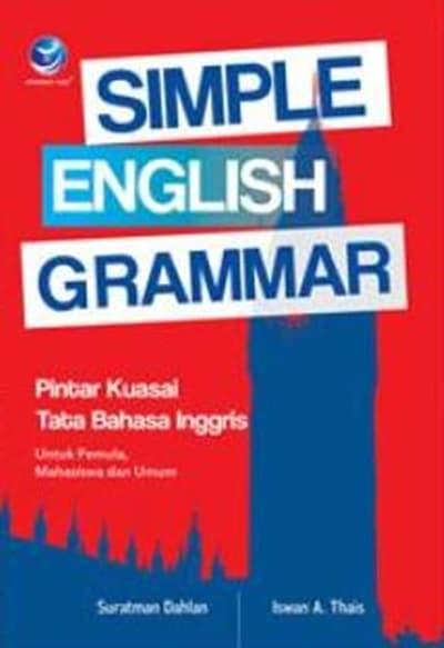 Jual Simple English Grammar, Pintar Kuasai Tata Bahasa Inggris Untuk ...