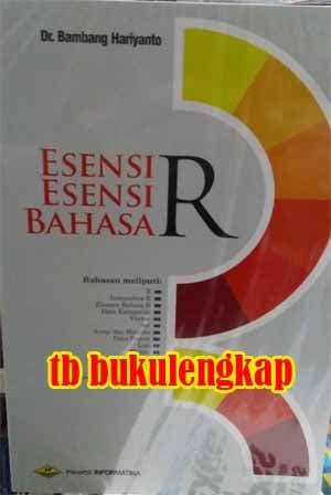 Buku Esensi Esensi Bahasa R - Bambang Hariyanto - Shop | Tokopedia