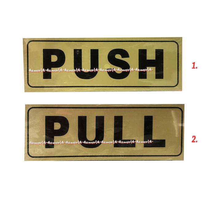 Jual Sign Board Sticker Push Pull Stiker Tanda Buka Pintu Dorong Tarik ...