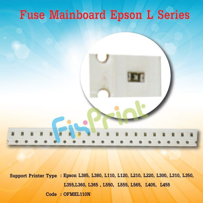 Jual Fuse Mainboard Epson L110 L350 L355 L360 L365 L550 L555 L565 ...