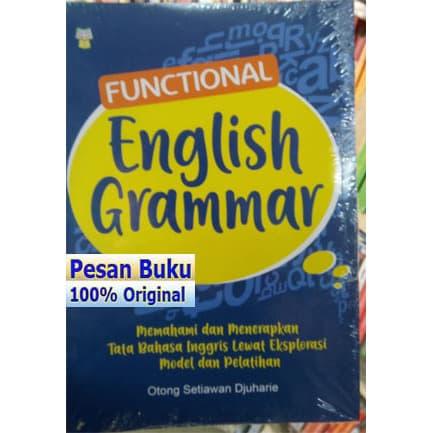 Jual Buku FUNCTIONAL ENGLISH GRAMMAR - Otong Setiawan Djuharie ...
