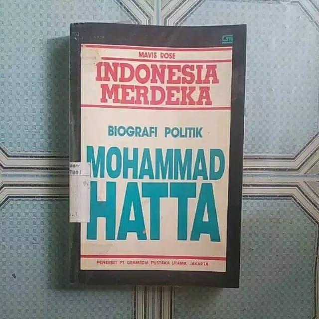 Jual Original Indonesia Merdeka Biografi Politik Mohammad Hatta Mavis ...